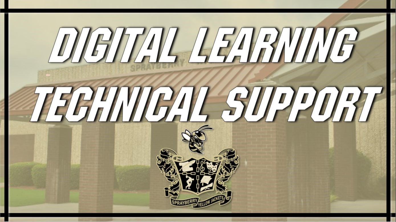 DIGITAL LEARNING TECHNICAL SUPPORT!